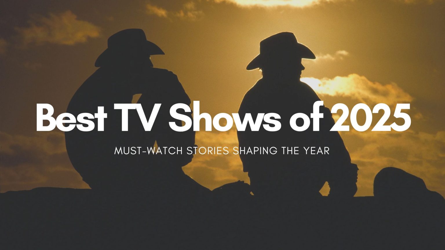 Top 10 TV Shows of 2025 (So Far): Must-Watch Stories Shaping the Year ...