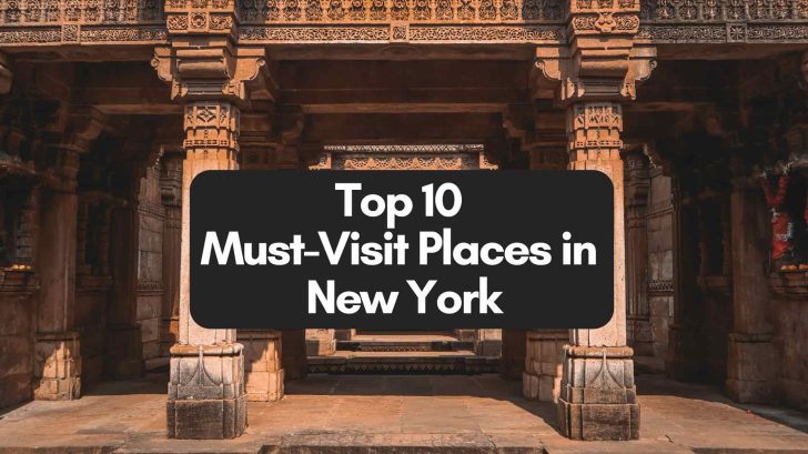 Top 10 Must-Visit Places in New York: The Ultimate NYC Travel Guide ...